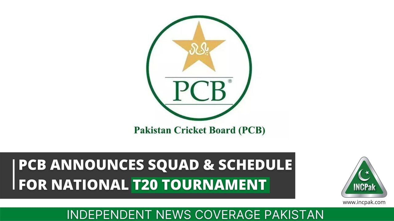 Pcb Announces Squads And Schedule For National T20 Tournament Incpak