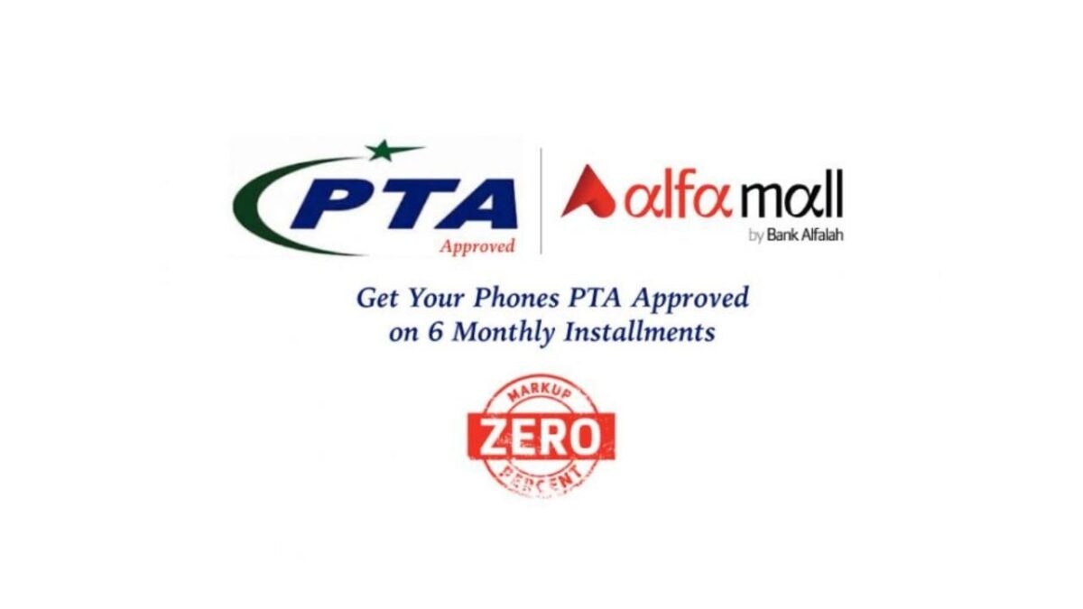 Get Your Phone's PTA Approval on Installment Plan via Alfa Mall