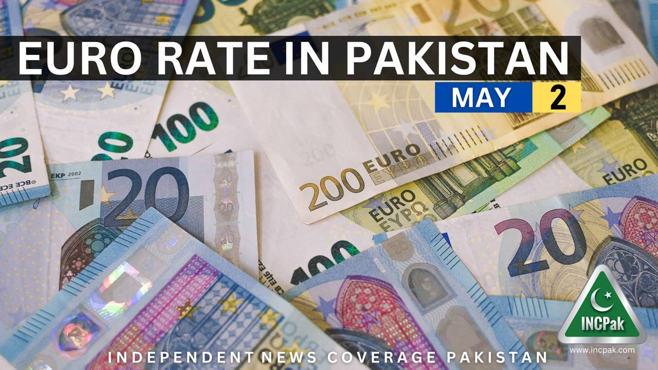 EUR To PKR Euro Rate In Pakistan Today 2 May 2023 eur-to-pkr-euro-rate-in-pakistan-today-2-may-2023