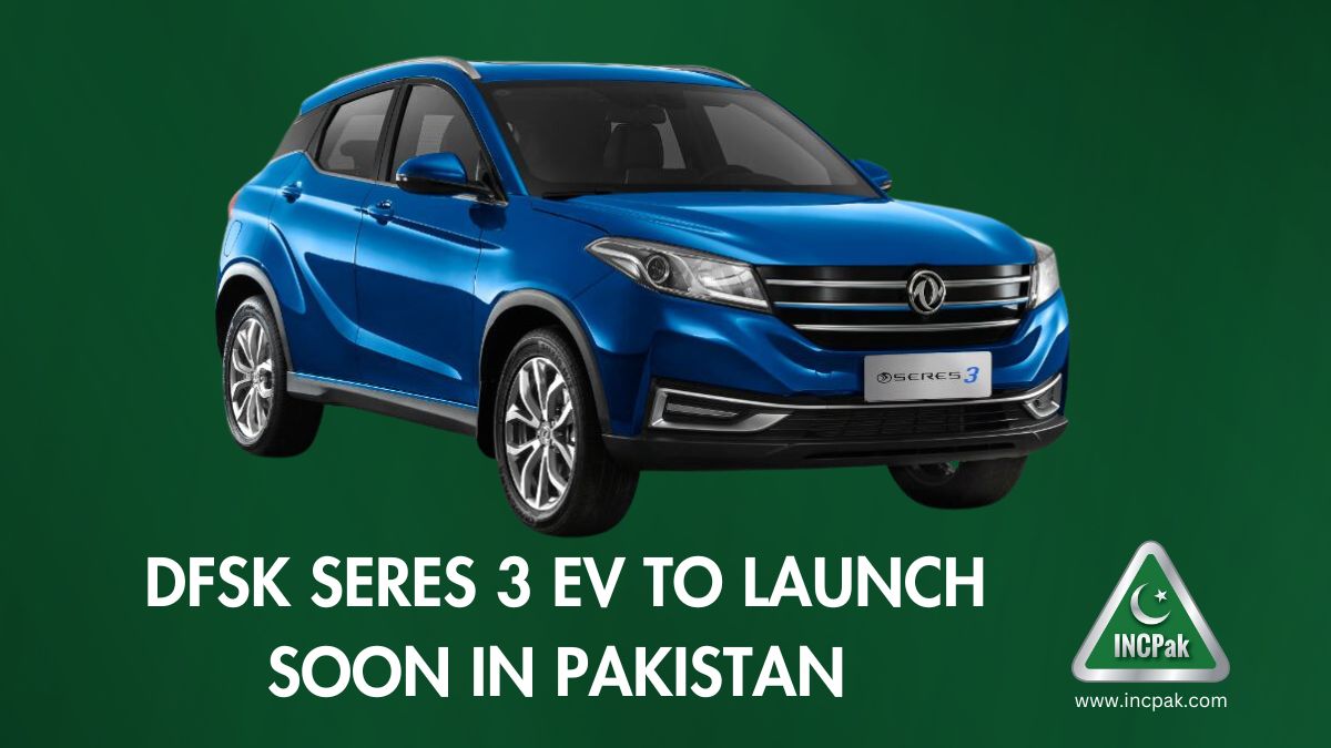 DFSK Seres 3 EV to Launch Soon in Pakistan