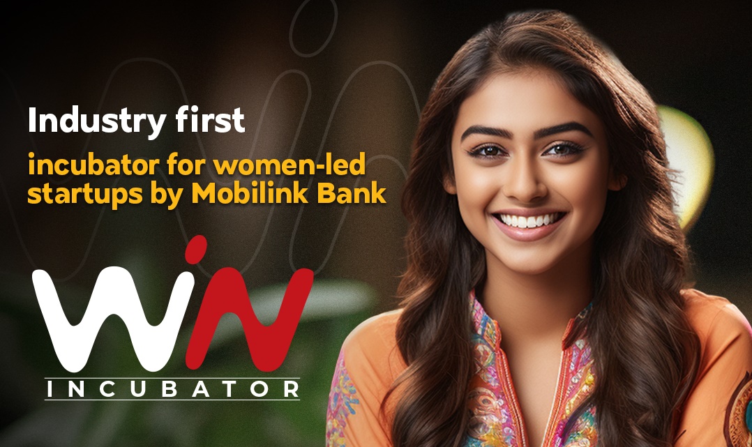 Mobilink Bank Launches Pakistan’s First Women-Led Incubator Program - INCPak