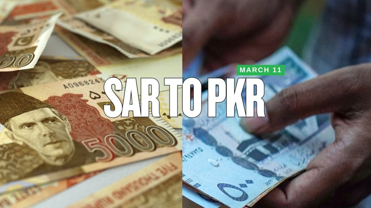 SAR to PKR – Saudi Riyal Rate Today: 11 March 2025 - INCPak